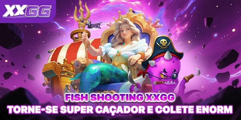 Fish Shooting XXGG - Torne-se Super Caçador e Colete Enormes